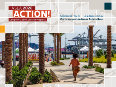Mark Your Calendar: ASLA 2026 Conference Registration Opens in Late April
